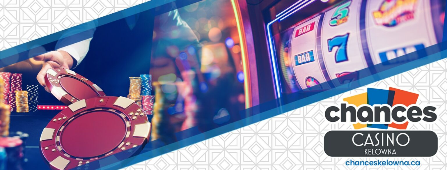 Chances Kelowna - Land-Based Casinos in Canada